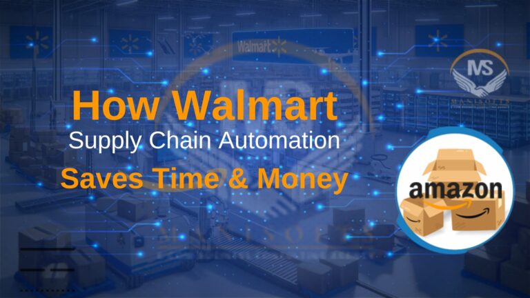 How Walmart Supply Chain Automation Saves Time & Money - Manisofts Provides