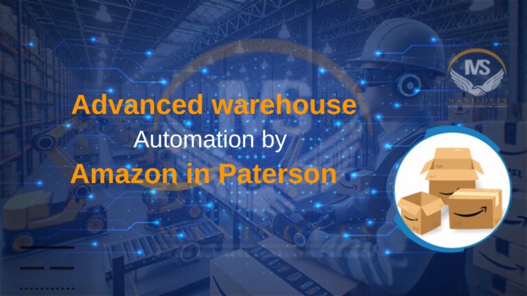 Advanced warehouse automation by Amazon in Paterson - Manisofts Provides